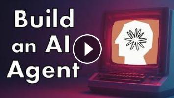 How to Build an AI Agent - Claude Computer Use